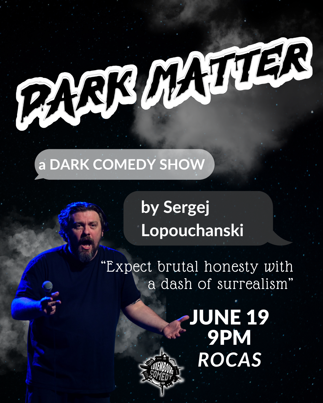 Dark Matter I Comedy Show by Sergej Lopouchanski - Visitez Luxembourg Ville